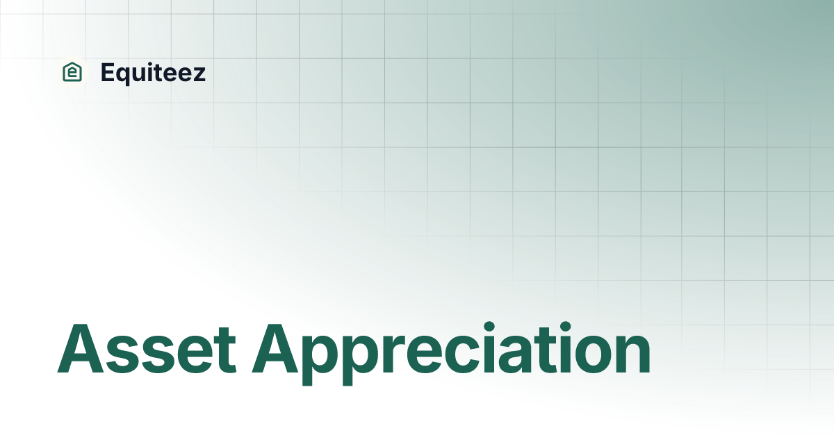 Asset Appreciation | Equiteez