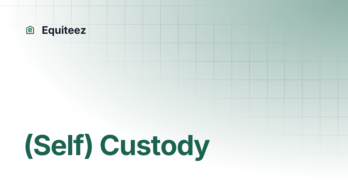 (Self) Custody | Equiteez